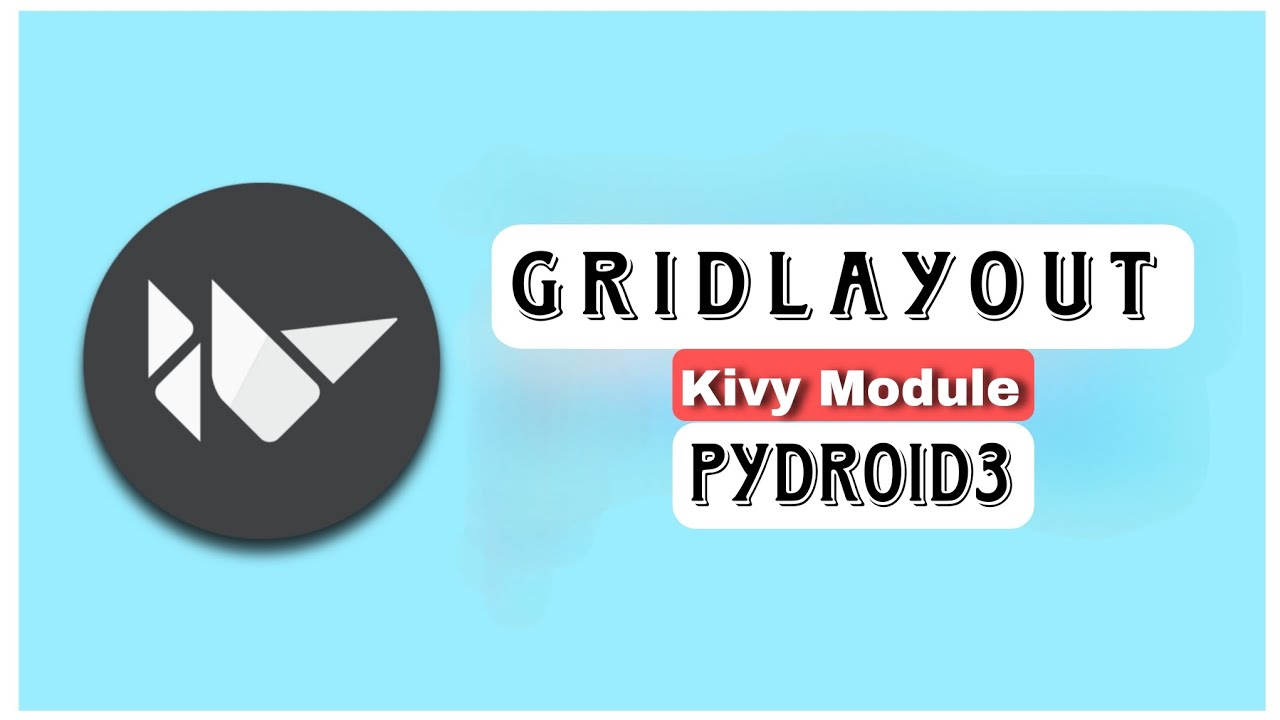 GridLayout Kivy Maodule Pydroid3 #coding #python #pydroid3 #kivy #apps ...