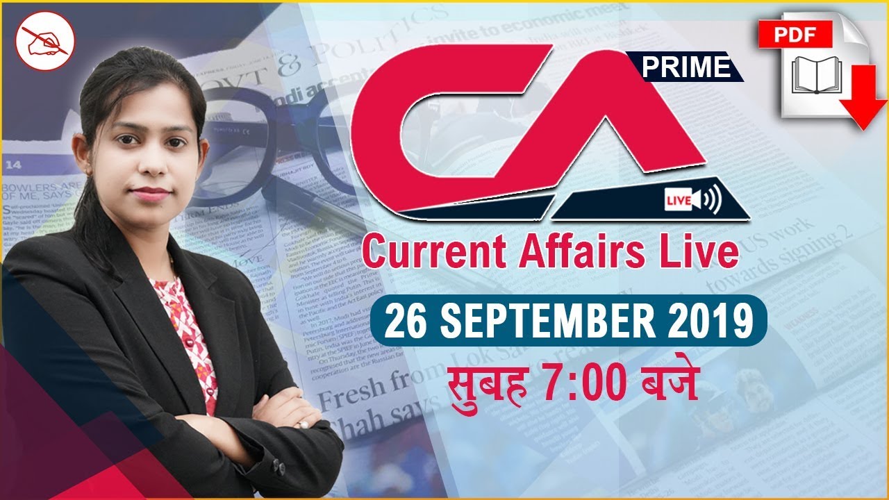 Current Affairs Live at 7:00 am | 26 September 2019 | UPSC, SSC ...