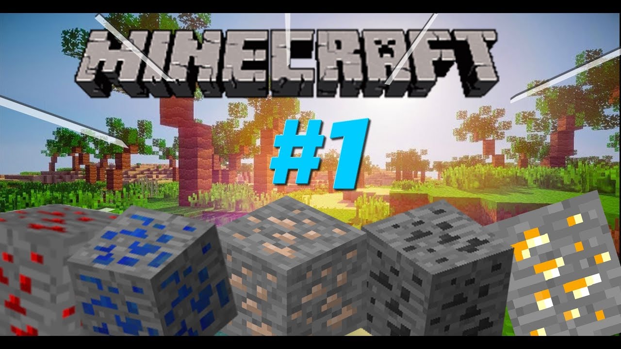 MINECRAFT #1: PLEIN DE MINERAIS POUR COMMENCER !!! - YouTube