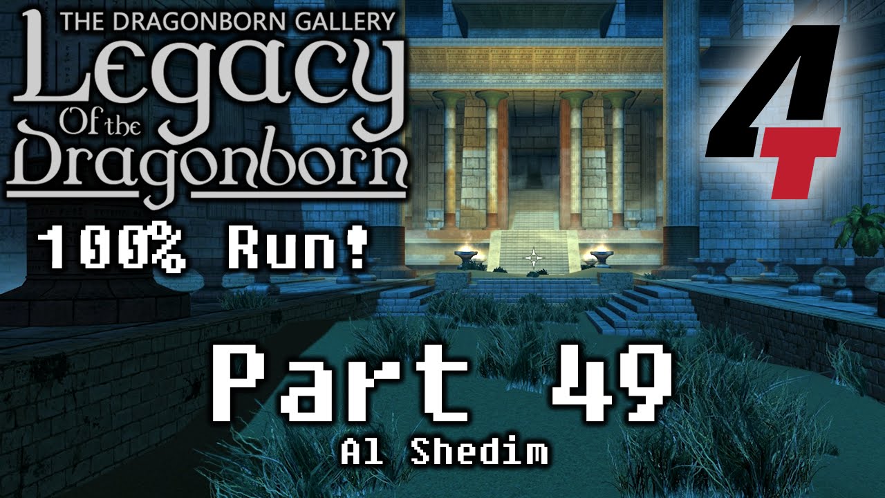 Legacy of the Dragonborn (Dragonborn Gallery) - Part 49: Al Shedim ...