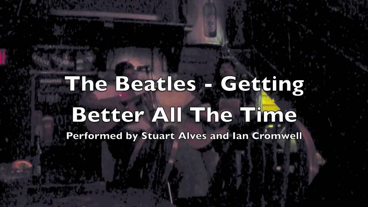 The Beatles - Getting Better All the Time - YouTube