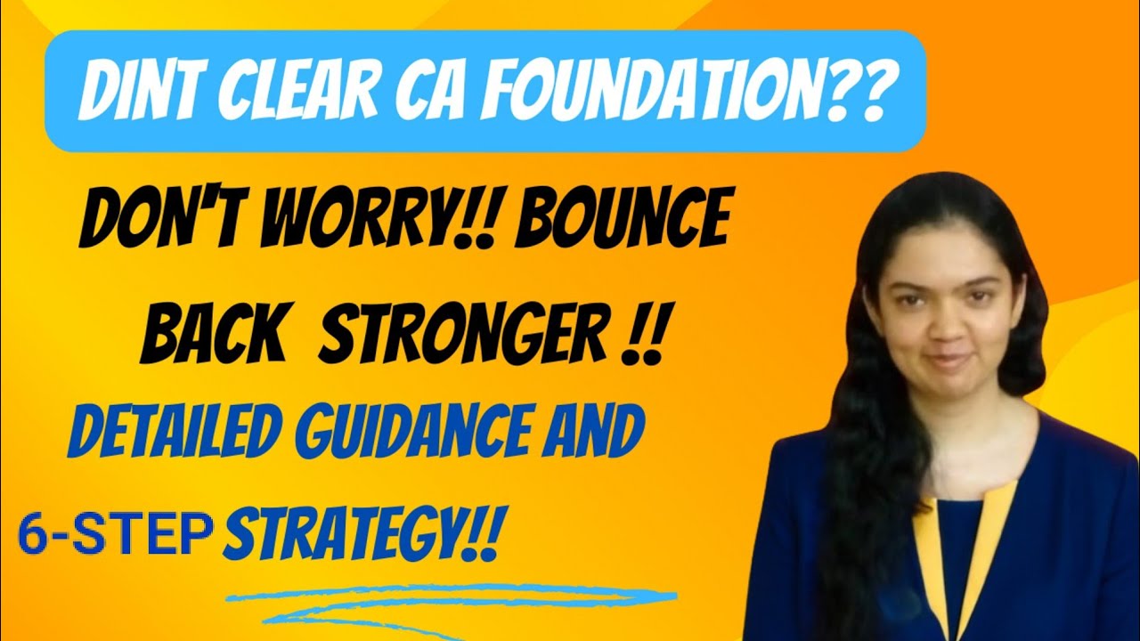6 Step Strategy To Bounce Back In Your Next Attempt | Did Not Clear CA ...