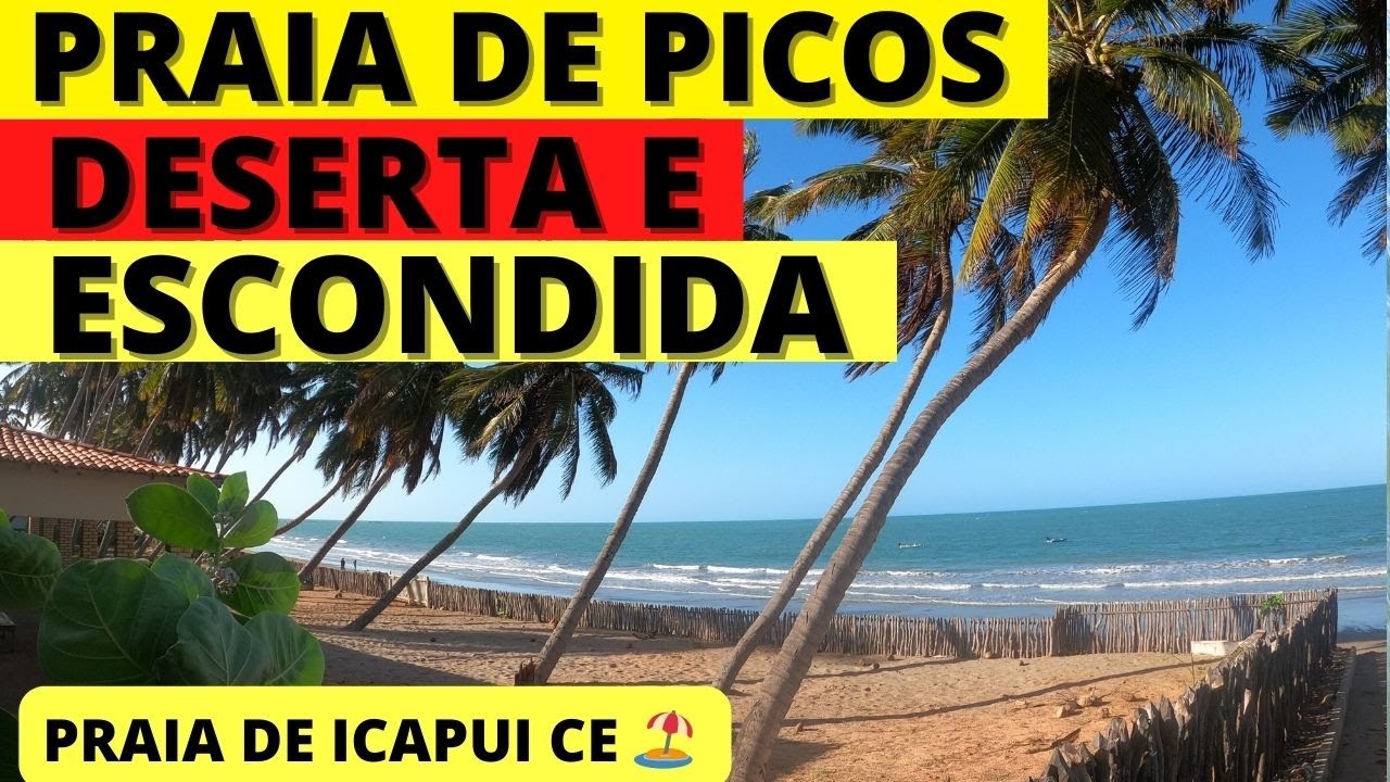 CONHECENDO A PRAIA DE PICOS NO LITORAL DO NORDESTE, AS MAIS BELAS ...