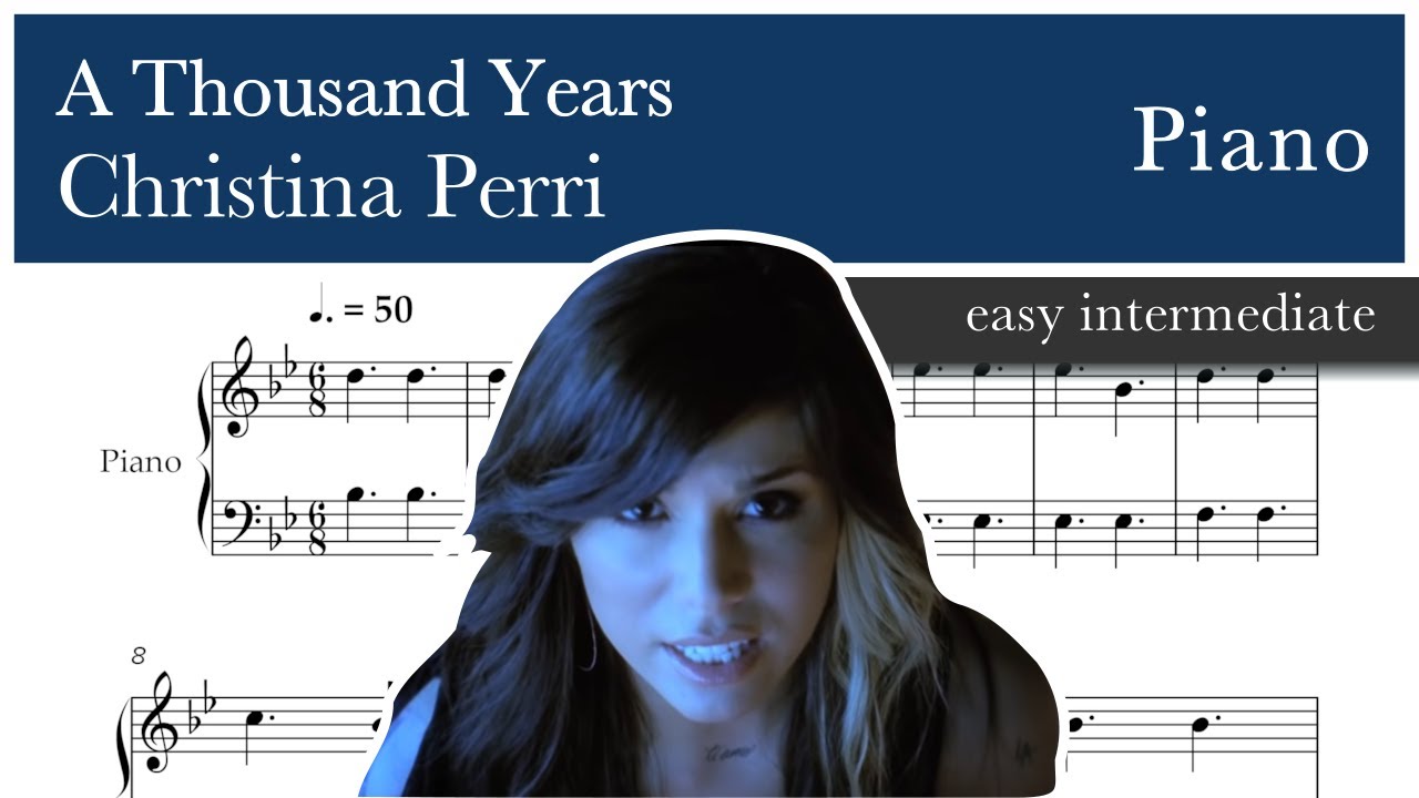 A Thousand Years – Christina Perri – Piano sheet music (Easy ...