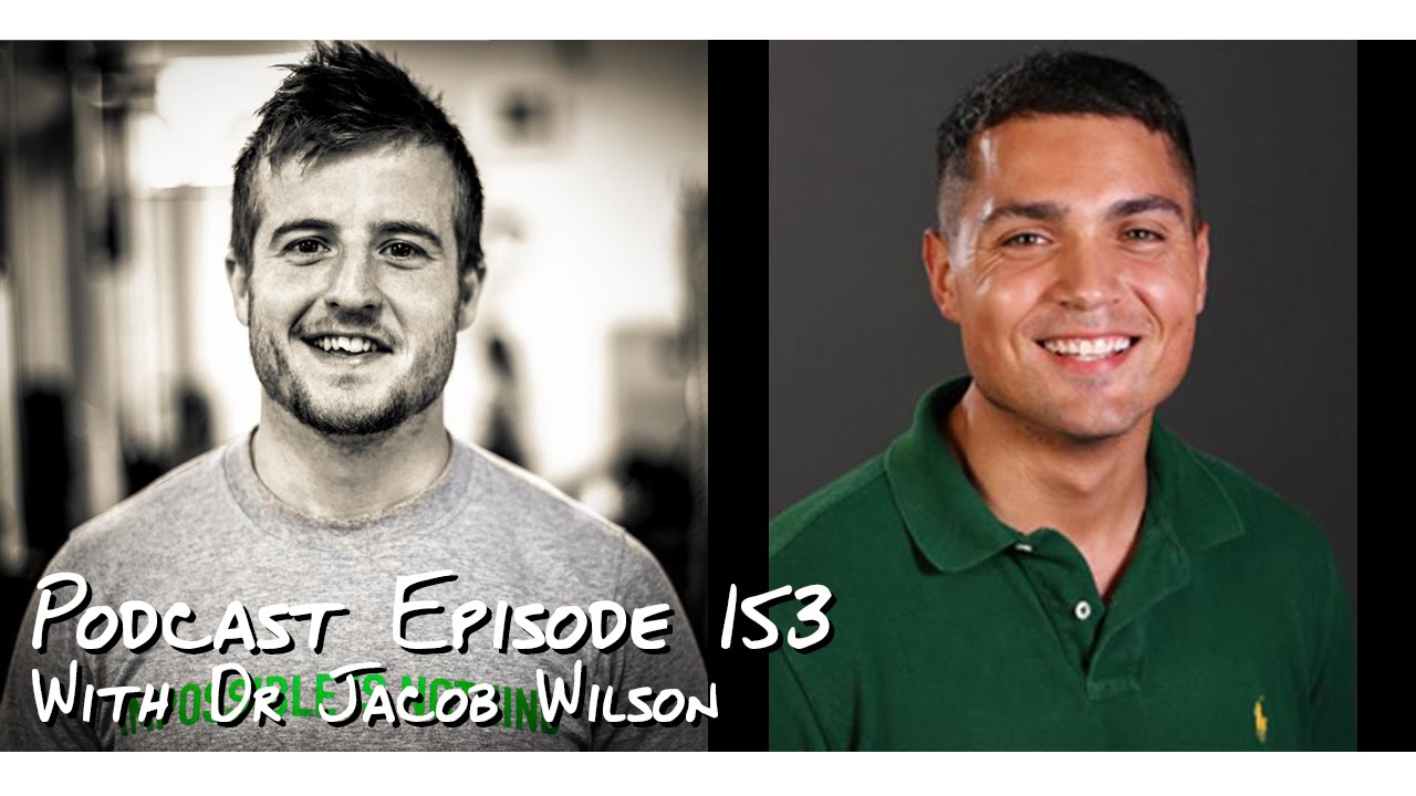 Building Muscle with The Muscle Prof Dr Jacob Wilson - Podcast 153 ...