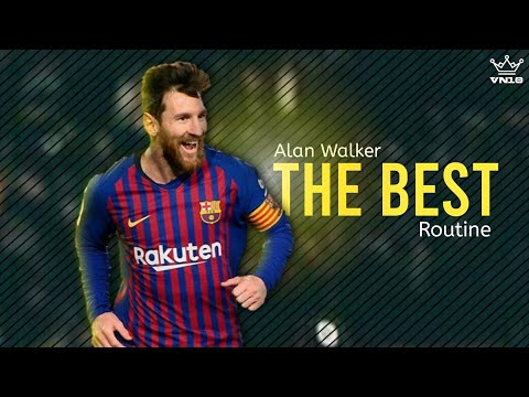Lionel Messi | Routine - Alan Walker X David Whistle | The best in The Worldᴴᴰ