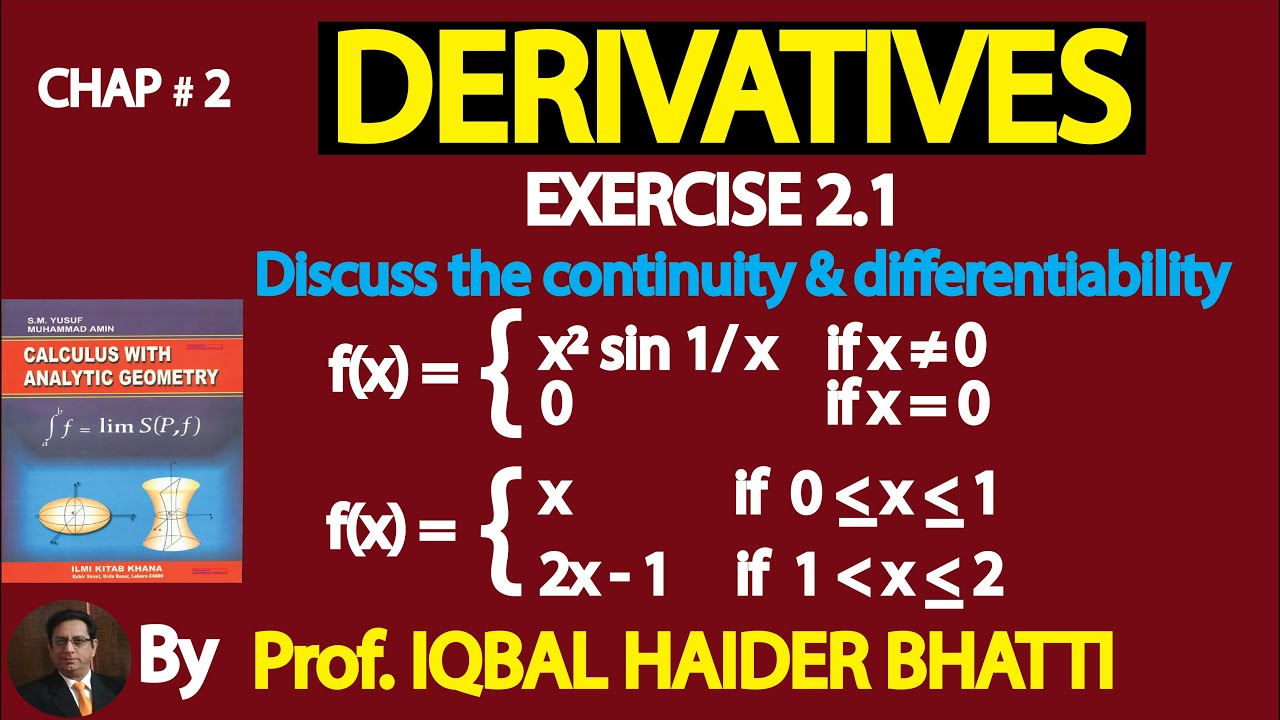 Ch# 2| Derivatives | Continuity and Differentiability [Ex2.1 Q2, Q3] | Calculus by SM Yusuf Lec ...
