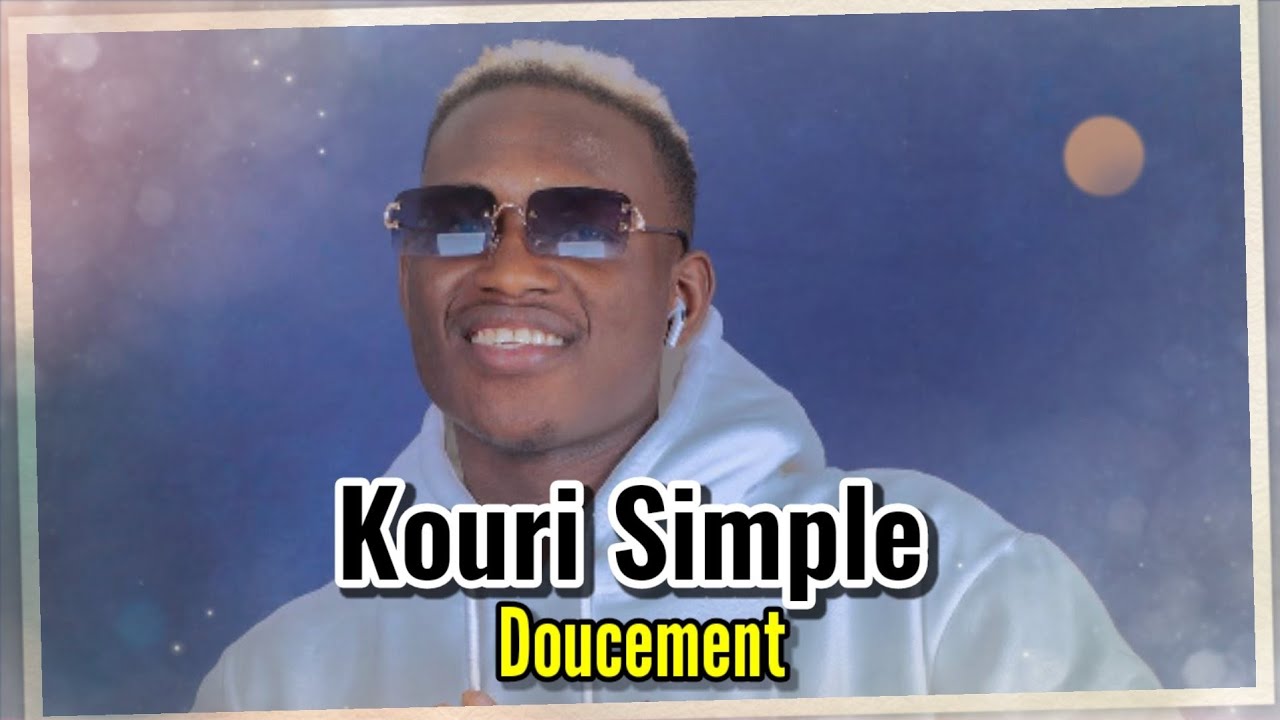 KOURI SIMPLE | Doucement | Audio Officiel 2023🇬🇳 | By prince-boy - YouTube