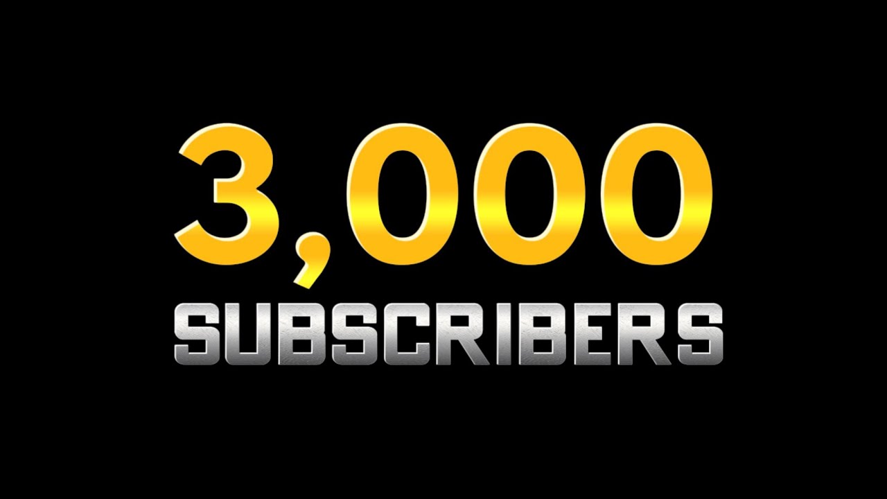 I HAVE NOW FINALLY REACHED AND GOT 3,000 SUBSCRIBERS! - YouTube