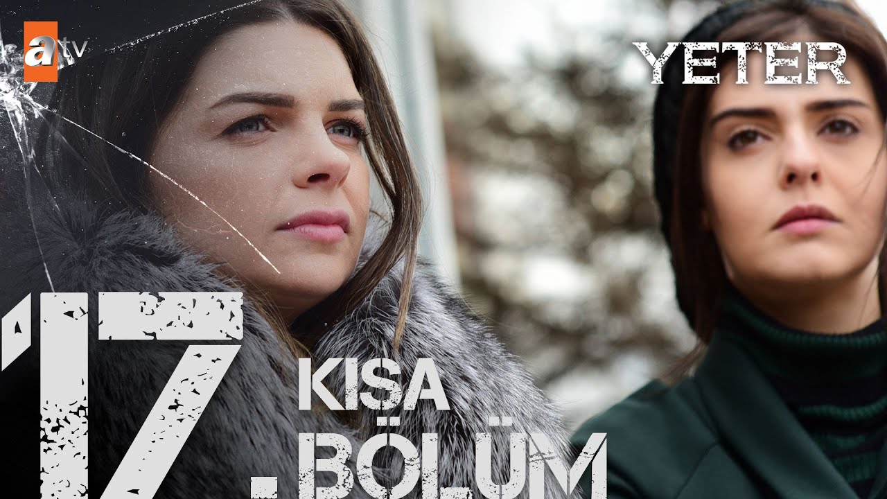 Yeter | 17. Kısa Bölüm - YouTube