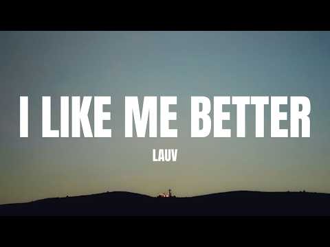 Lauv - I Like Me Better (Lyrics)