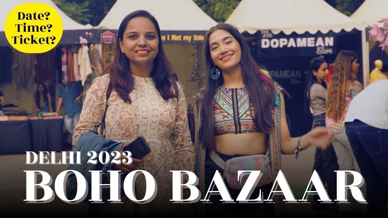Boho Bazaar Delhi 2023, Ticket, Entry Fees, Timing, Location | Diwali ...