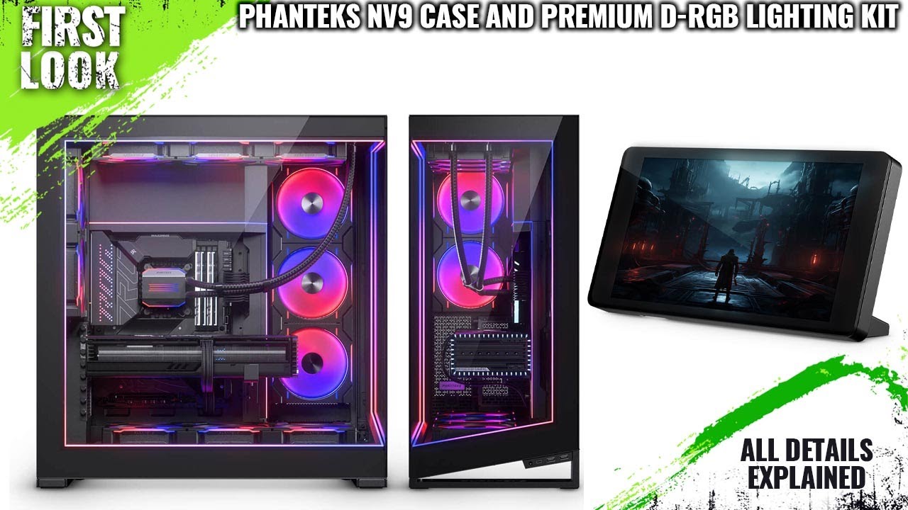 Phanteks NV9 Chassis, NV7 And NV9 DRGB Lighting Kit And 5.5" Displays ...