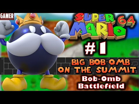 Super Mario 64 - Episode 1 - Big Bob-Omb on the Summit - YouTube