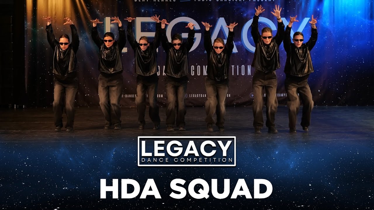 Legacy Dance Competition 2025 | Streetstyles Adults Team | HDA Squad ...