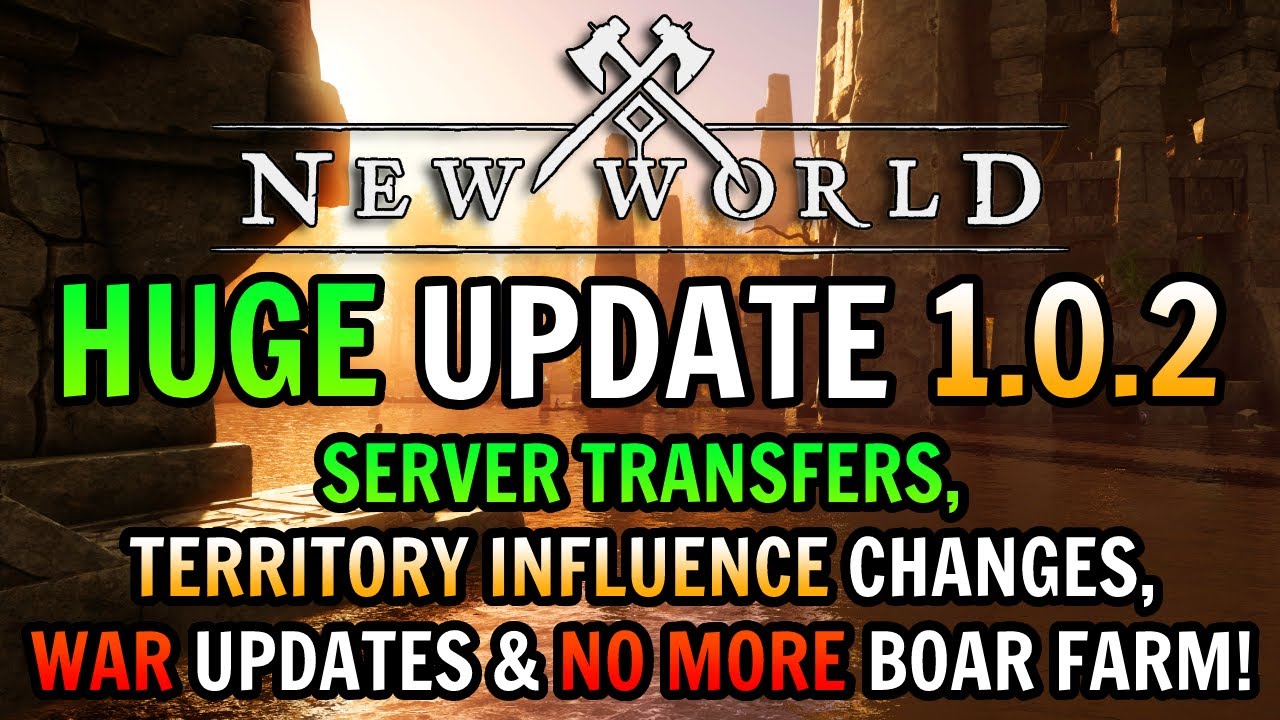 HUGE New World Update 1.0.2 Patch Notes Summary - Everything You NEED ...