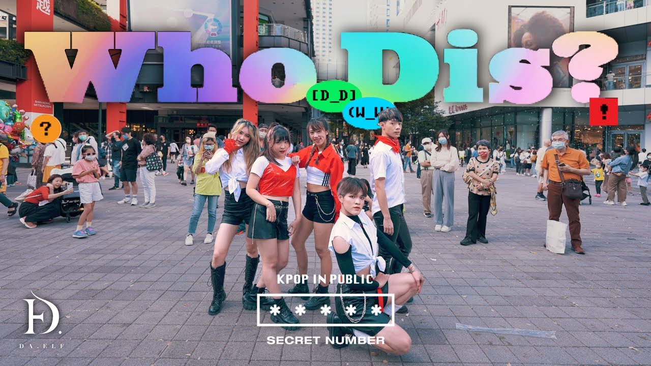 [KPOP IN PUBLIC CHALLENGE] SECRET NUMBER (시크릿넘버) 'Who Dis?' Dance Cover by DA.ELF from Taiwan ...