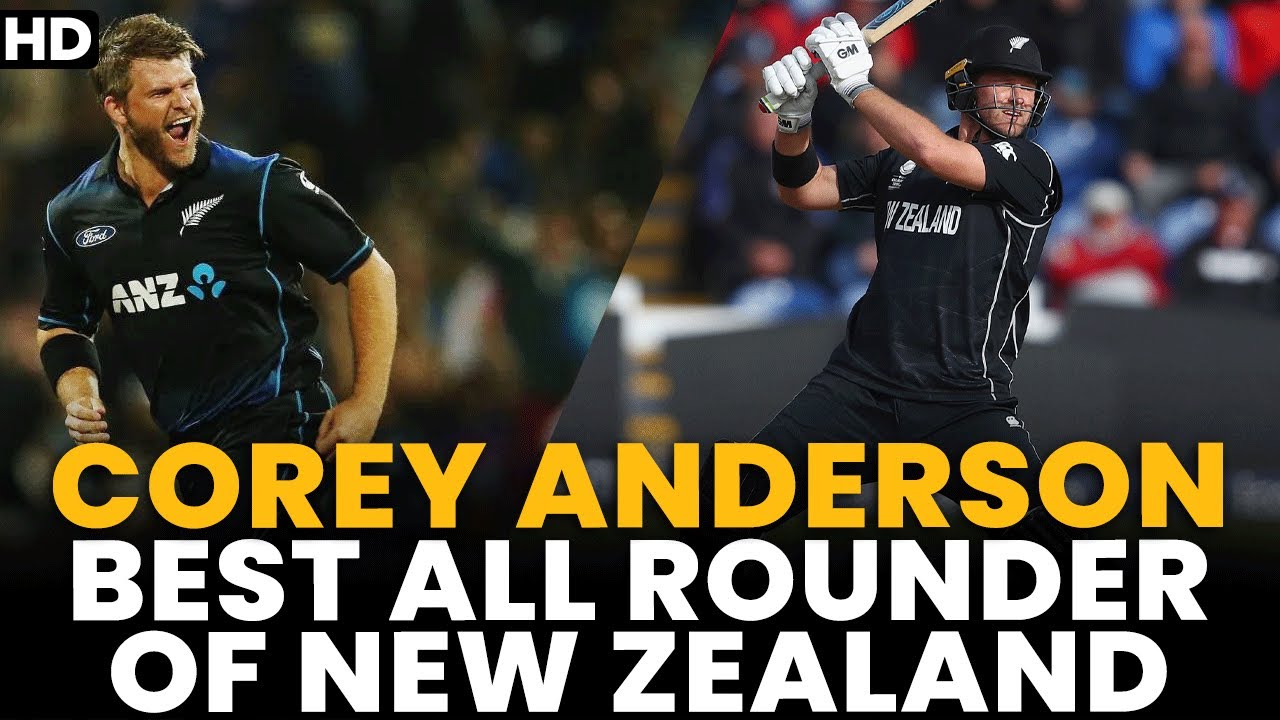 Corey Anderson The Best All Rounder Of New Zealand | Pakistan vs New ...