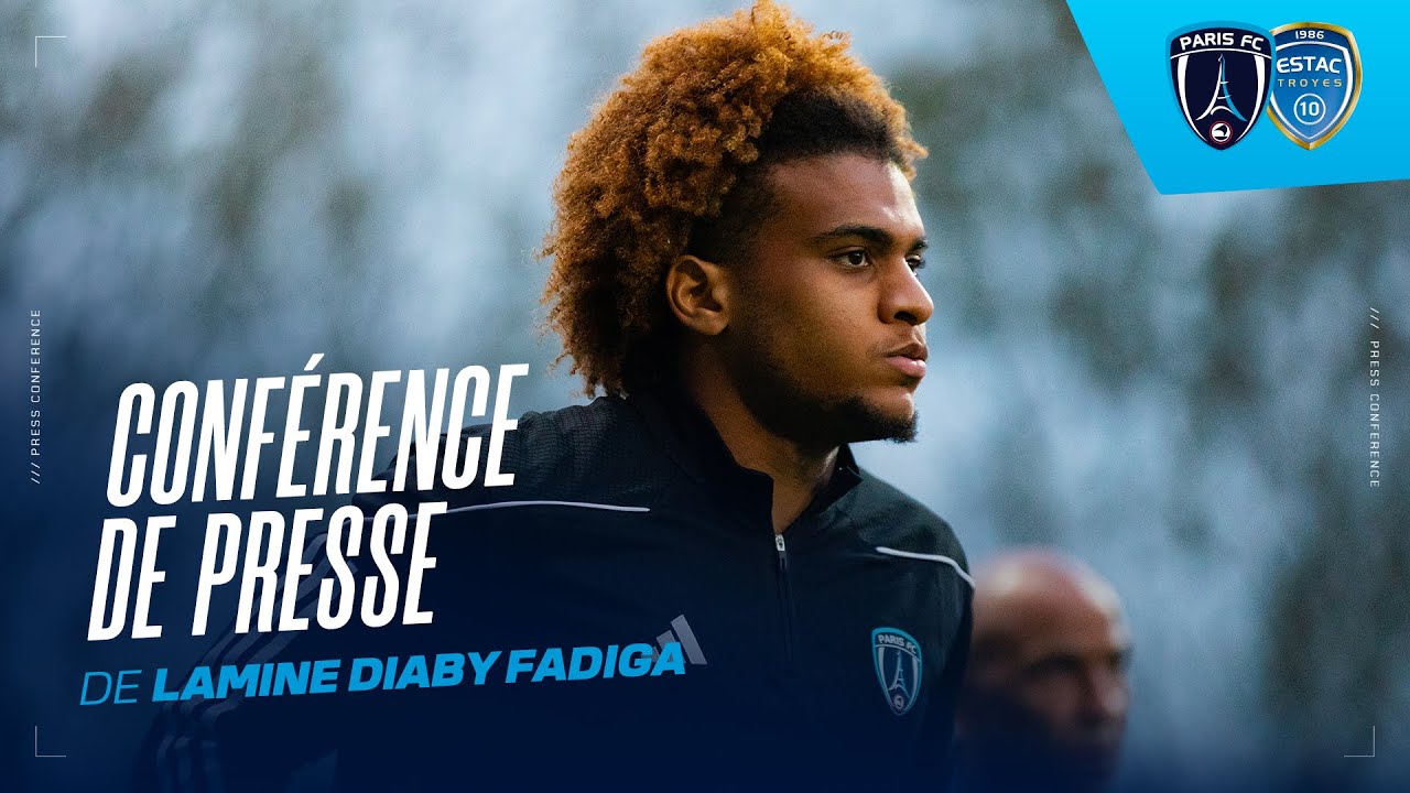 [Paris FC - Troyes] : La conf' d'avant-match de Lamine Diaby Fadiga ...