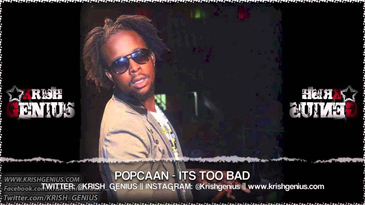 Popcaan - Its Too Bad [Detox Riddim] Aug 2013 - YouTube