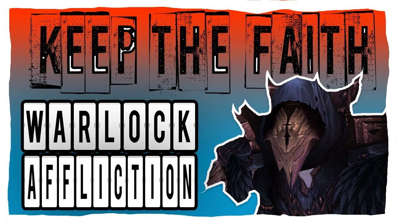 KEEP THE FAITH | AFFLICTION WARLOCK BFA PVP | Battle for Azeroth - YouTube