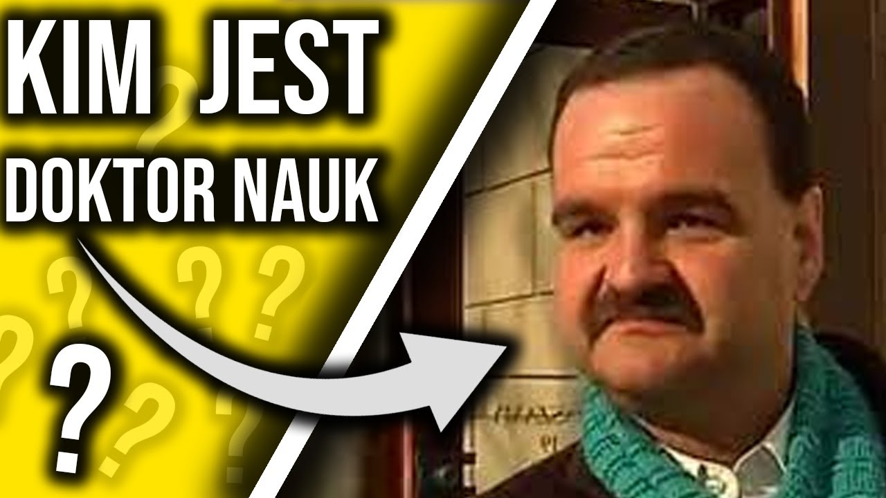 KIM JEST DOKTOR NAUK? - YouTube