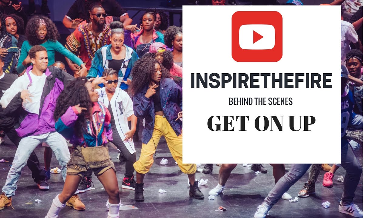 Inspire the Fire Get On Up Behind the Scenes - YouTube