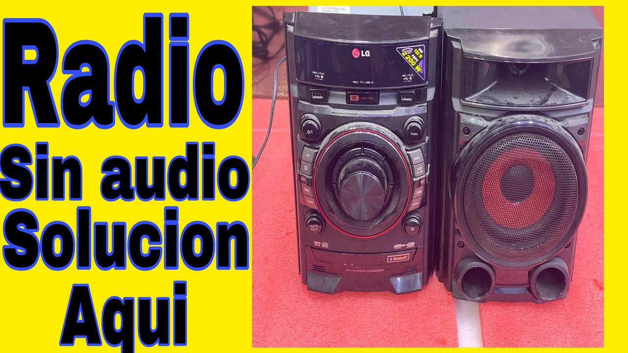 Radio LG sin audio no se escucha solución en este video rápido y fácil ...