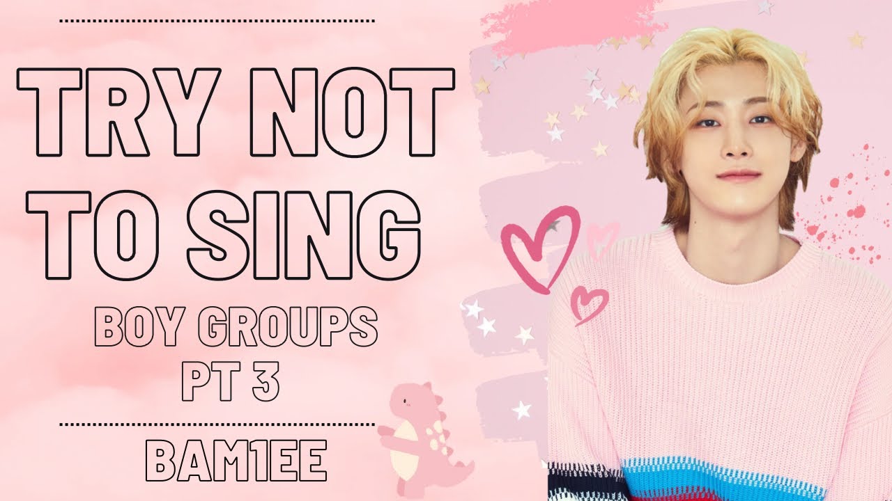 Kpop games! Try not to sing boy groups edition PT 3! - YouTube