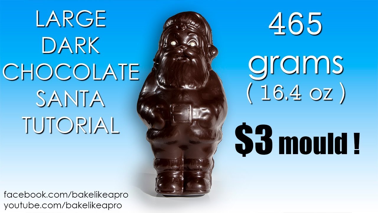 Large Dark Chocolate Santa Tutorial - YouTube