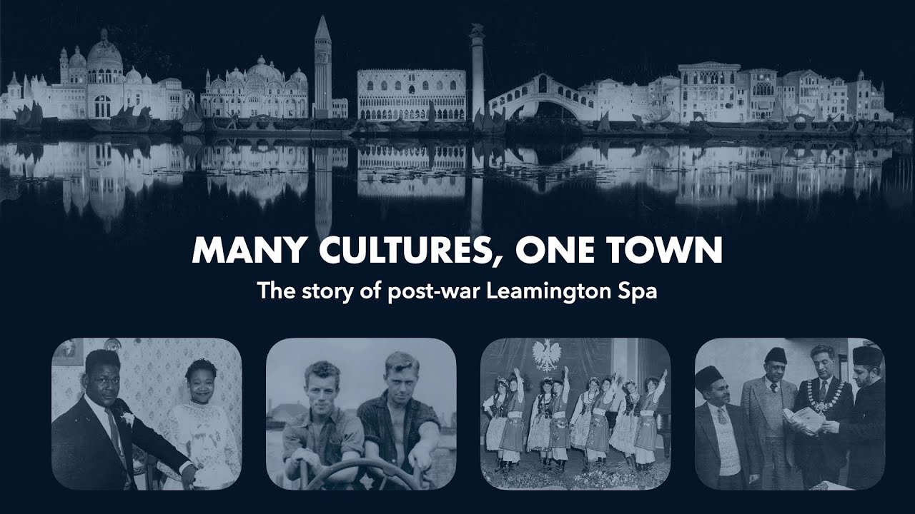 Many Cultures, One Town: the story of post-war Leamington Spa - YouTube
