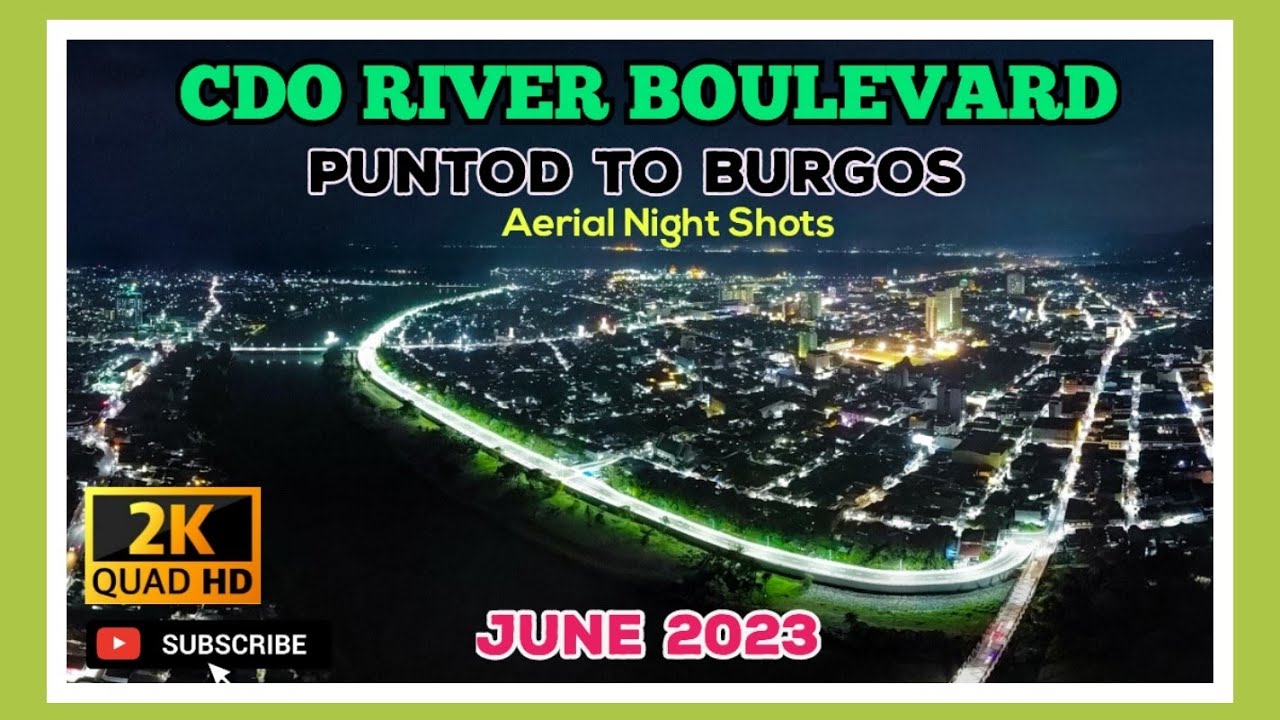 Aerial Night Shots : 2.3KM CDO River Boulevard | Puntod to Burgos ...
