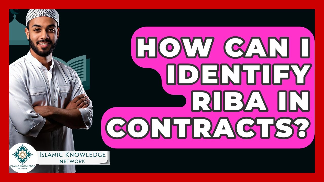 How Can I Identify Riba In Contracts? - Islamic Knowledge Network - YouTube