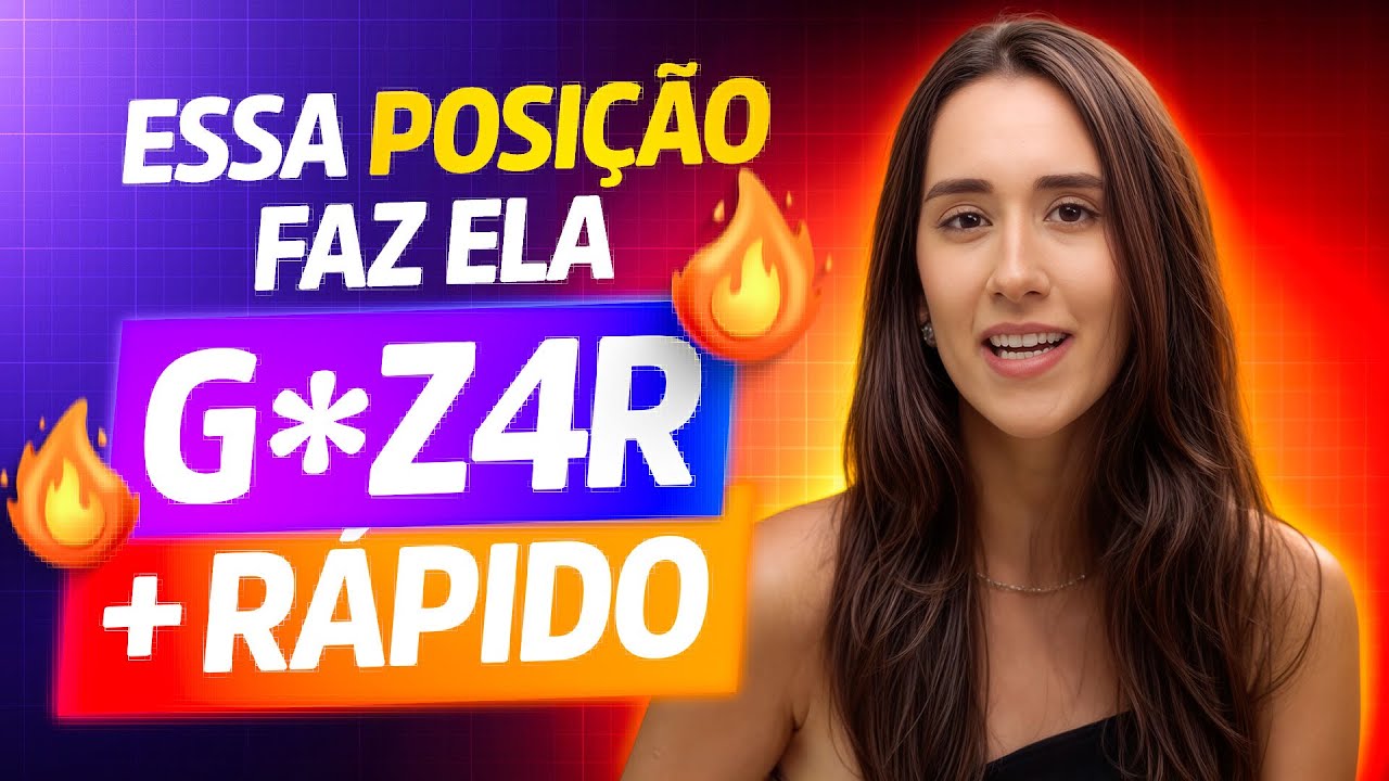 ESSA POSIÇÃO FAZ ELA G0Z4R MAIS RÁPIDO - YouTube