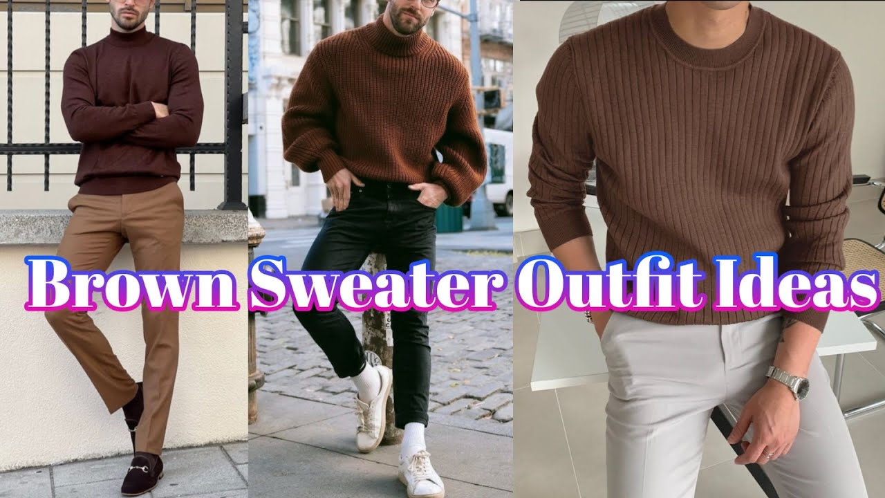 Brown Sweater With Matching Pants Ideas For Men || 20 Men Sweater ...