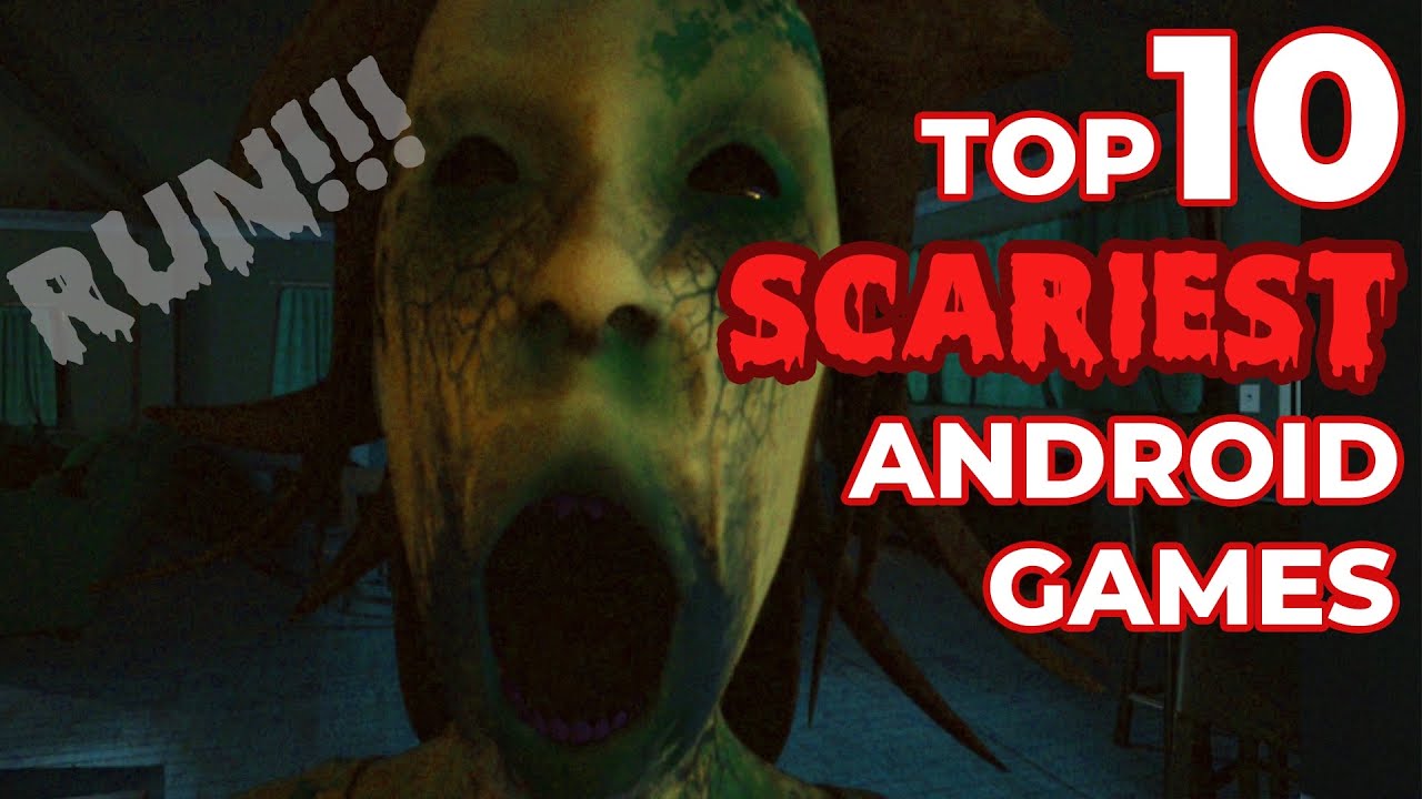 Top 10 SCARIEST Android Horror Games 2020 YouTube top-10-scariest-android-horror-games-2020-youtube