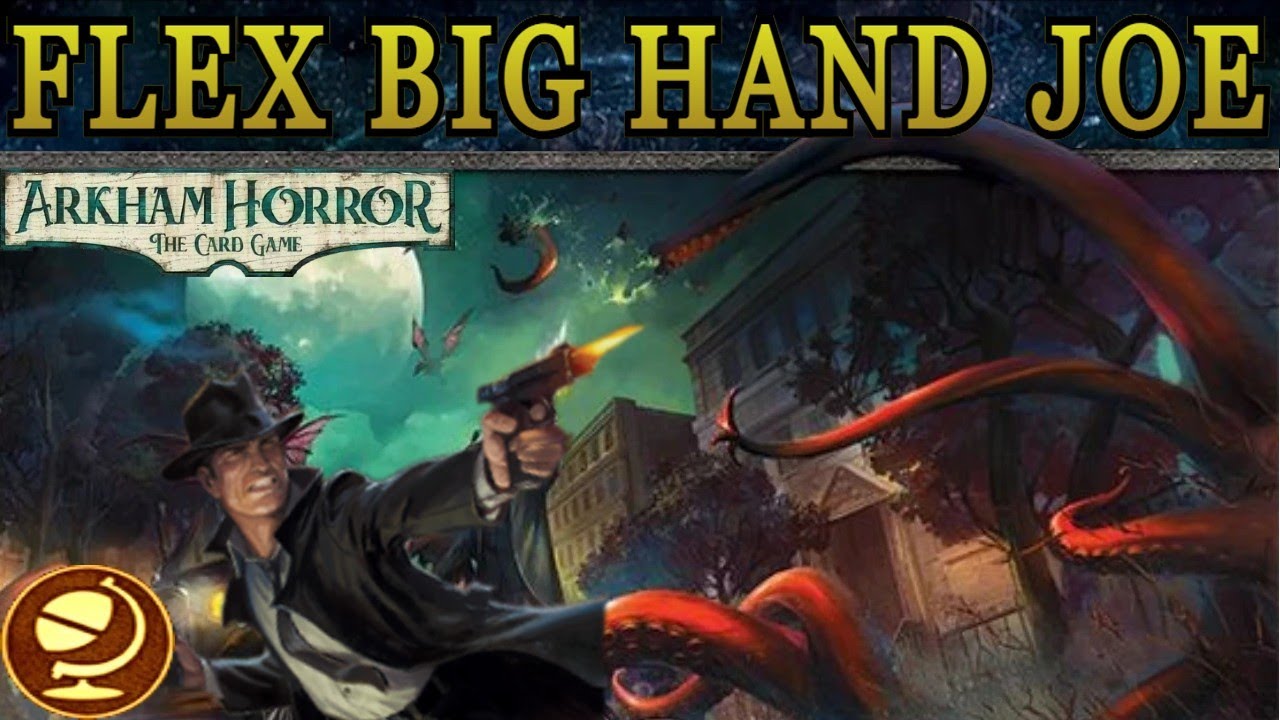 Yet Another Mediocre Joe Deck: Arkham Horror LCG Deck Tech - YouTube