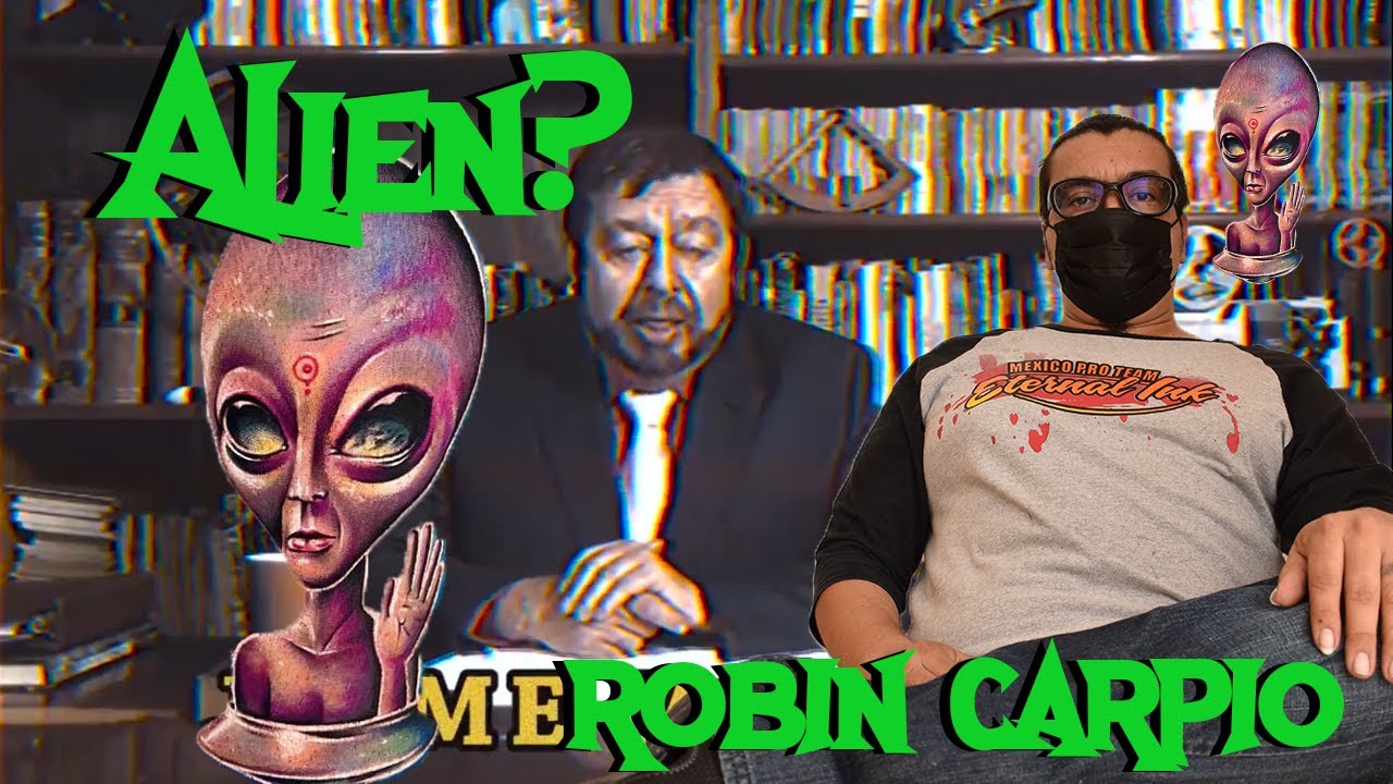 ALIENS? ROBIN CARPIO - YouTube