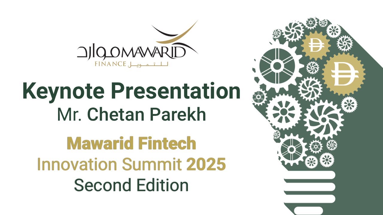 Keynote Presentation by Chetan Parekh | Mawarid Fintech & Innovation ...