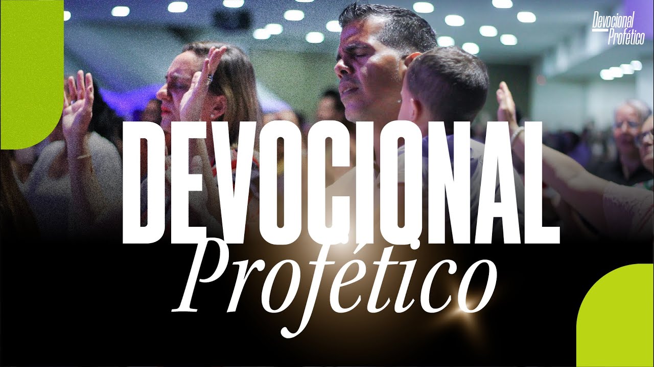 Devocional Profético | 18 de Junio - YouTube
