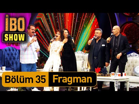 İbo Show - 35. Bölüm Fragman