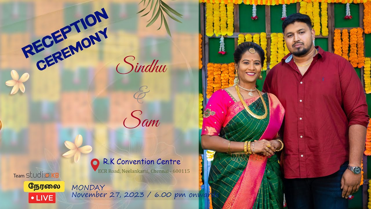 Sindhu & Sam || Reception Ceremony || Monday, November, 2023 / 6.30pm ...