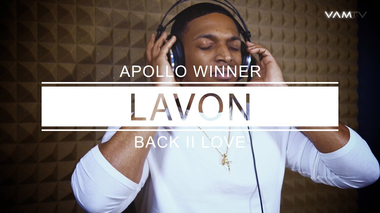 Lavon - Back II love | Apollo Winner | VAM-United Studios - YouTube
