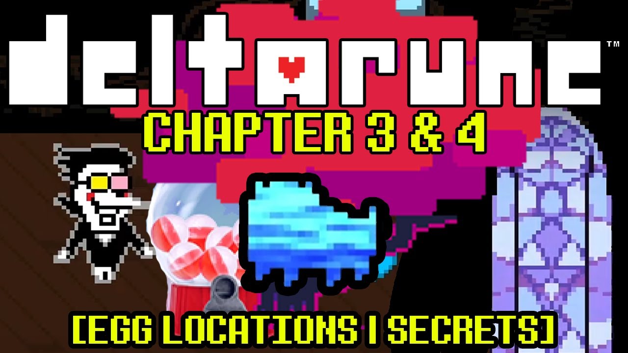 EGG LOCATIONS AND SECRETS | DELTARUNE CHAPTER 3 & 4 - YouTube