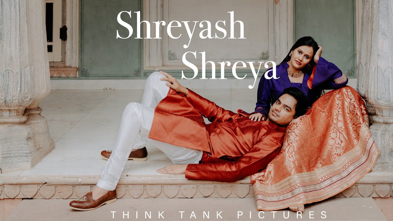 Shreyash x Shreya | Jaipur Pre Wedding 4k | Think Tank Pictures - YouTube