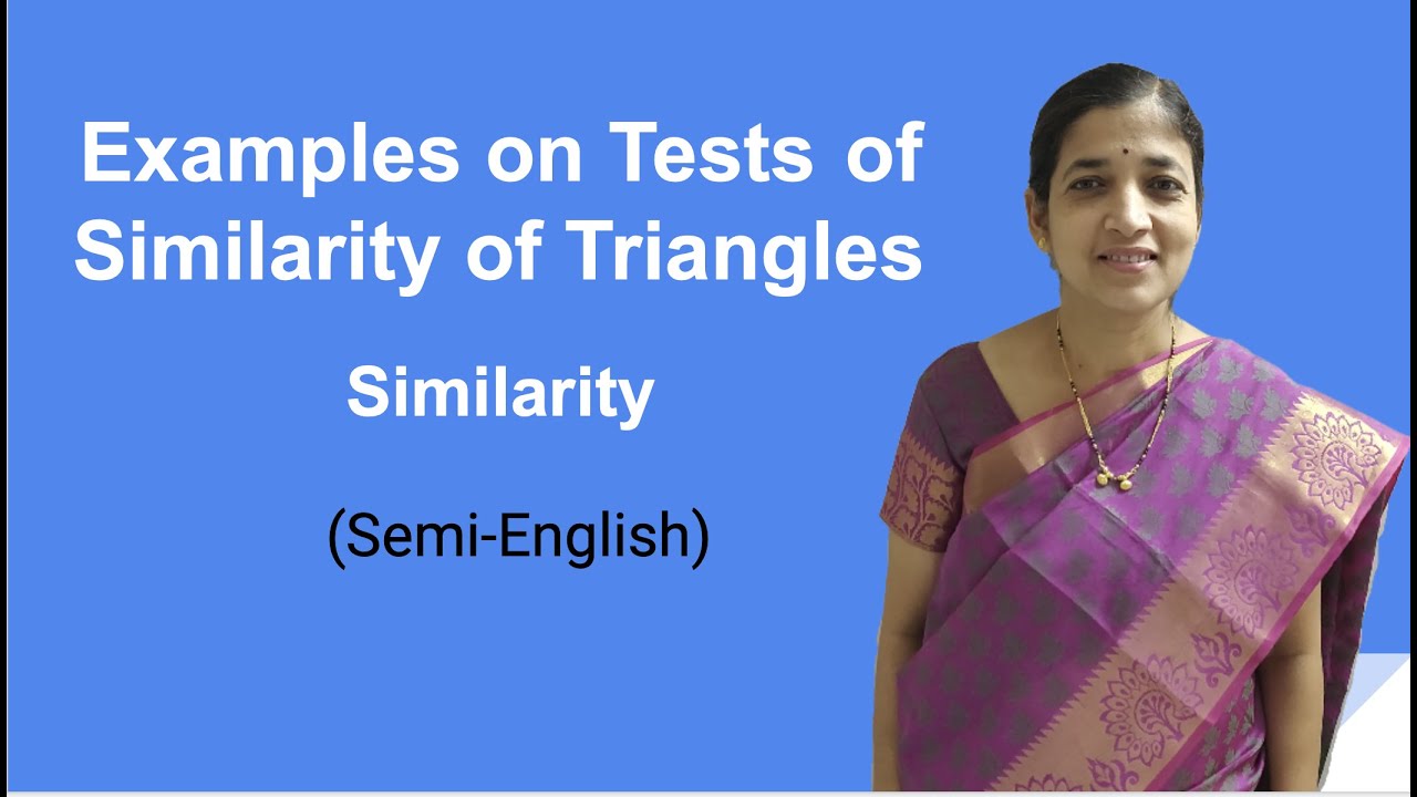 Examples based on Tests of Similarity of Triangles - Similarity (Semi ...