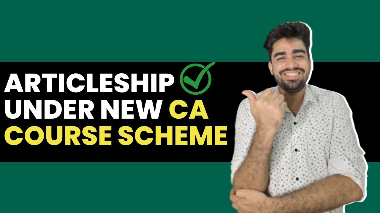 Articleship Under New CA Course Scheme | New CA Course CA Articleship ...
