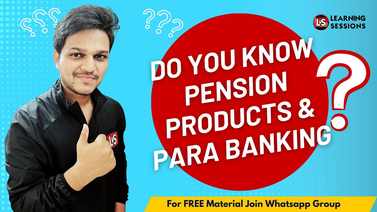 All about Pension Products, Para Banking & Financial Services | Jaiib ...