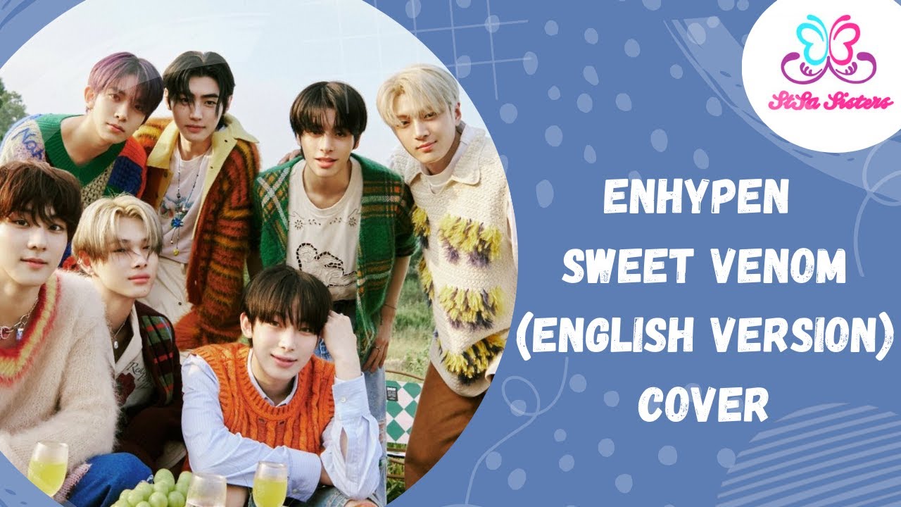 ENHYPEN Sweet Venom (English Version) Cover by StSa Sisters - YouTube