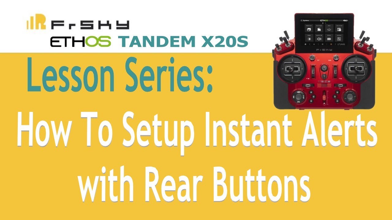 How to setup FrSky X20 with instant alerts using rear buttons. - YouTube